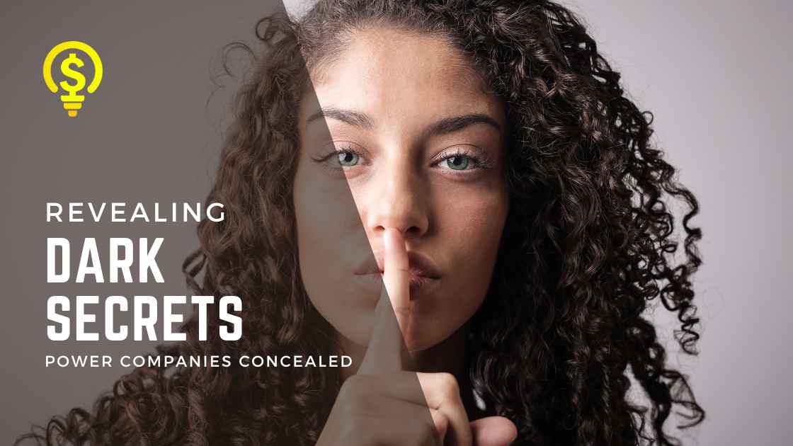 Revealing the Dark Secrets of Traditional Power Companies | power to light