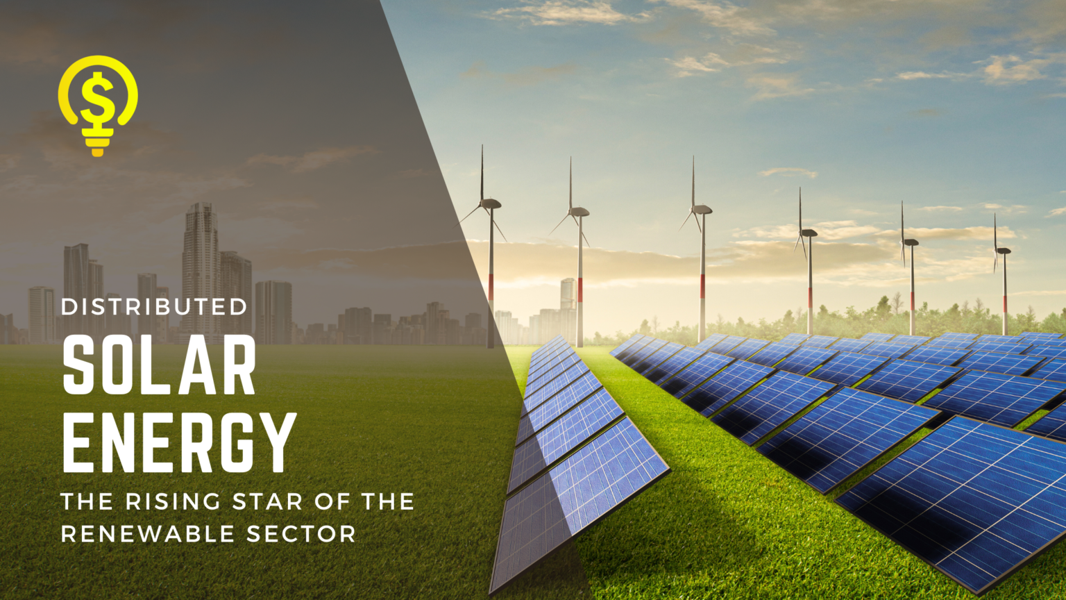 Distributed Solar Energy: The Rising Star of the Renewable Sector ...