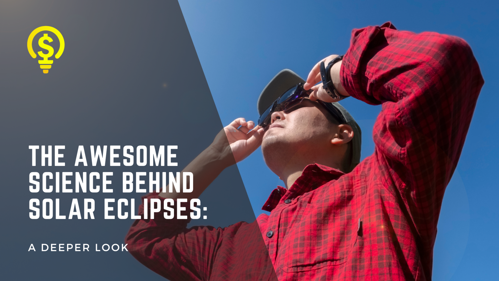 The Awesome Science Behind Solar Eclipses: A Deeper Look | power to light